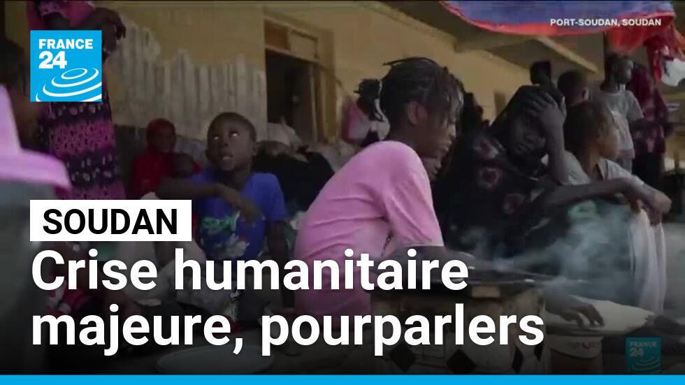 Soudan : crise humanitaire majeure, pourparlers de paix à Genève en vue - France 24